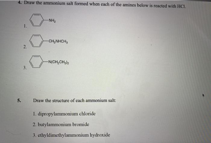 Solved 4. Draw the ammonium salt formed when each of the | Chegg.com