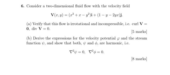 Solved 6. Consider a two-dimensional fluid flow with the | Chegg.com