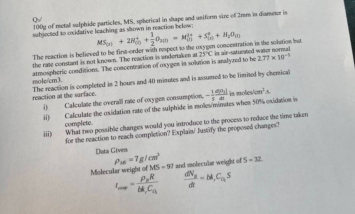 Solved Q3/100 ﻿g of metal sulphide particles, MS, ﻿spherical | Chegg.com