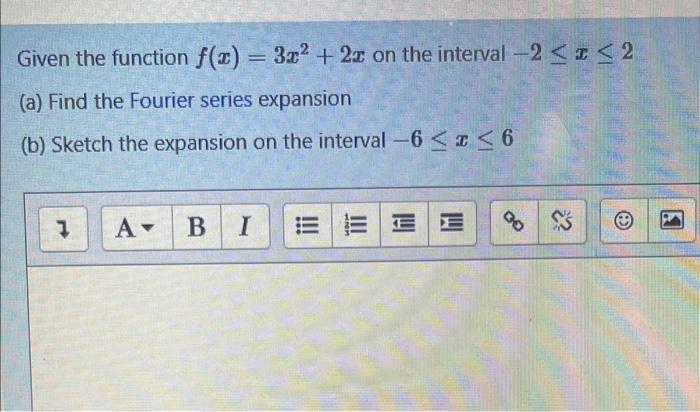 Solved Given the function f(x)=3x2+2x on the interval −2≤x≤2 | Chegg.com