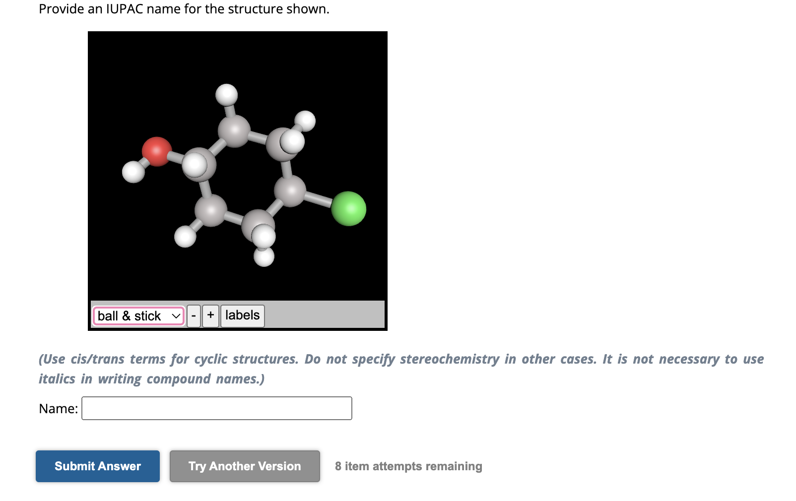 Solved Provide an IUPAC name for the structure shown.(Use | Chegg.com