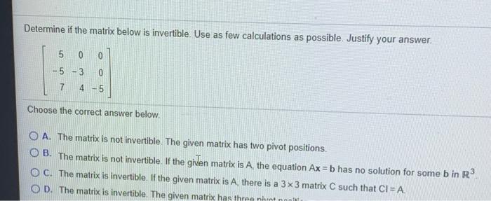 Solved Determine if the matrix below is invertible. Use as | Chegg.com