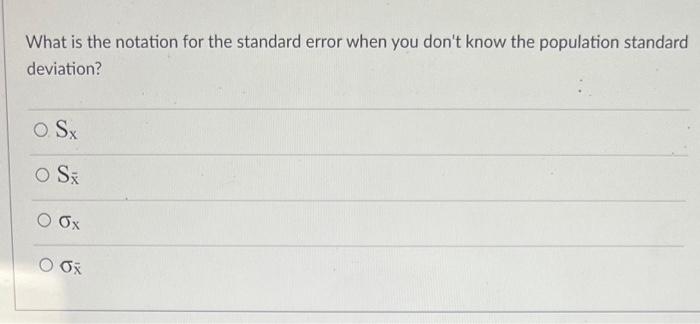 What is the notation for the standard error when you | Chegg.com