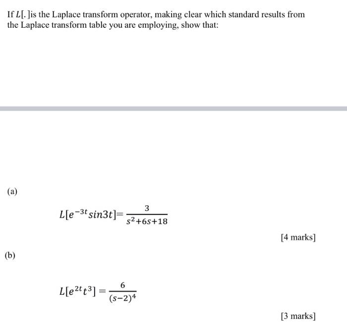 Solved If L[. ] is the Laplace transform operator, making | Chegg.com