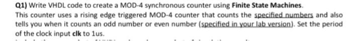 Q1) Write VHDL code to create a MOD-4 synchronous | Chegg.com