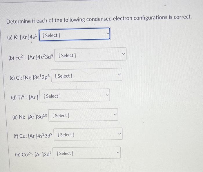 Solved Determine if each of the following condensed electron | Chegg.com