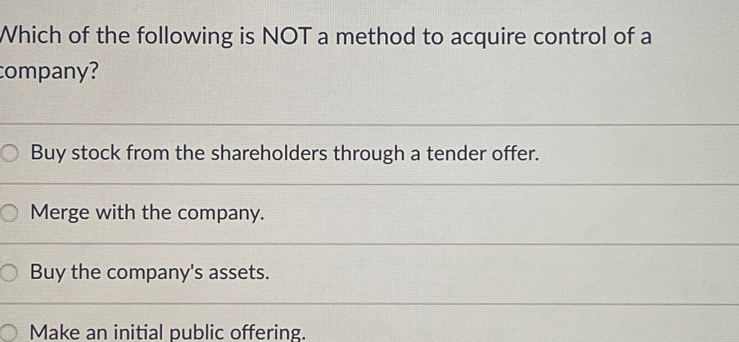 Solved Which of the following is NOT a method to acquire | Chegg.com