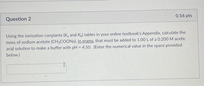 Solved Using the ionization conştants (Ka and Kb) tables in | Chegg.com