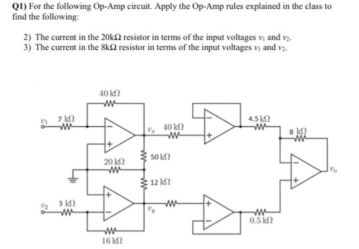 Solved Q1) For the following Op-Amp circuit. Apply the | Chegg.com