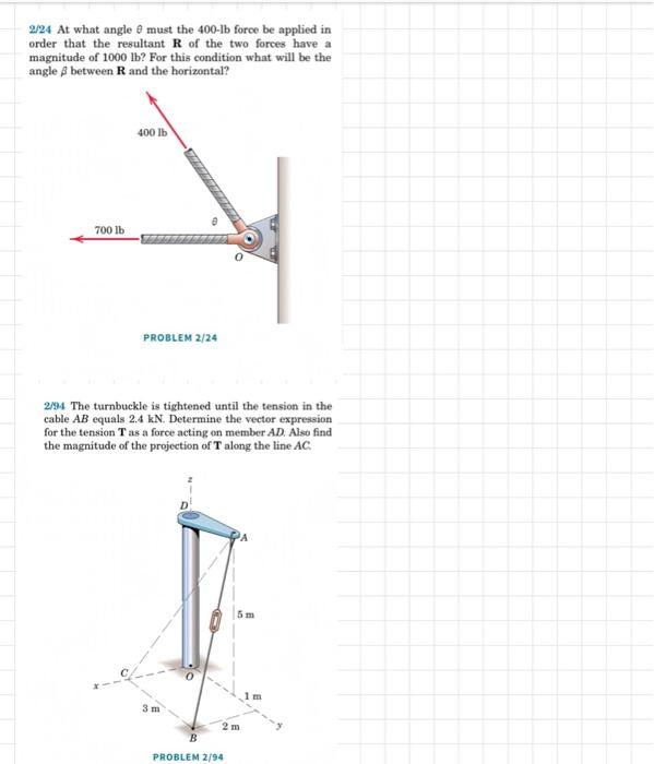 Solved 2/24 At what angle θ must the 400−lb force be applied | Chegg.com