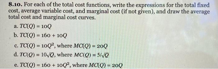 Solved 8.10. For each of the total cost functions, write the | Chegg.com
