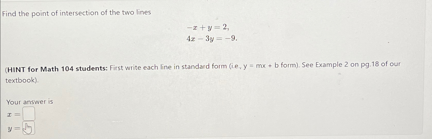 Solved Find the point of intersection of the two | Chegg.com