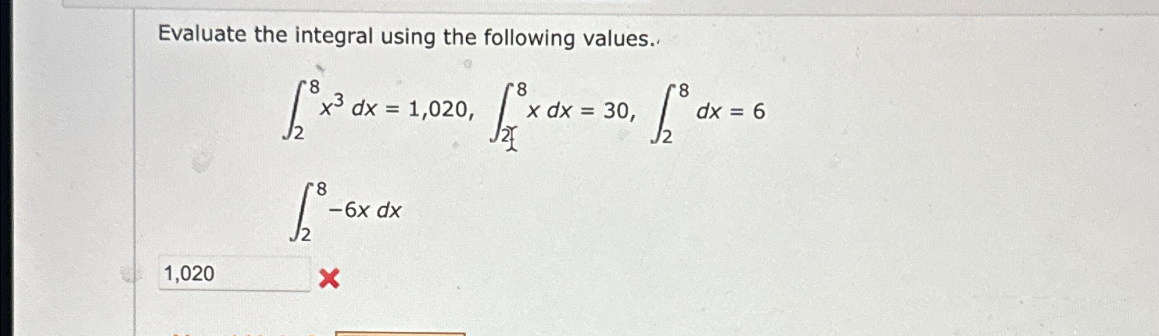Solved Evaluate the integral using the following | Chegg.com