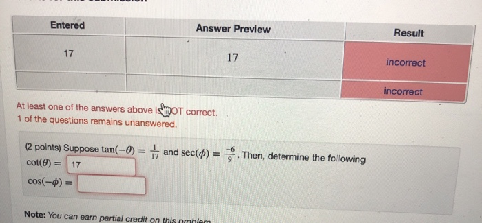Solved Entered Answer Preview Result 17 incorrect incorrect | Chegg.com