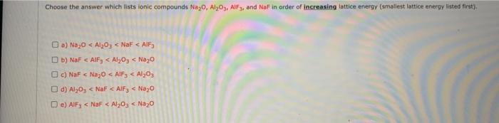 Solved Choose the answer which lists ionic compounds Na20, | Chegg.com