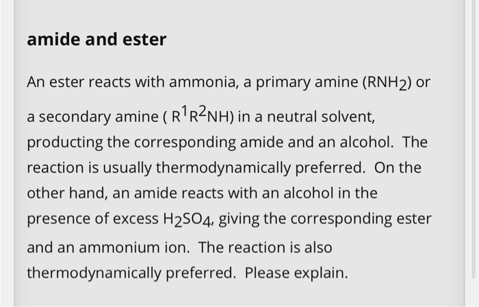 Solved amide and ester An ester reacts with ammonia, a | Chegg.com