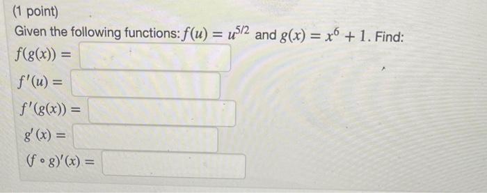 Solved Given the following functions: f(u)=u5/2 and | Chegg.com