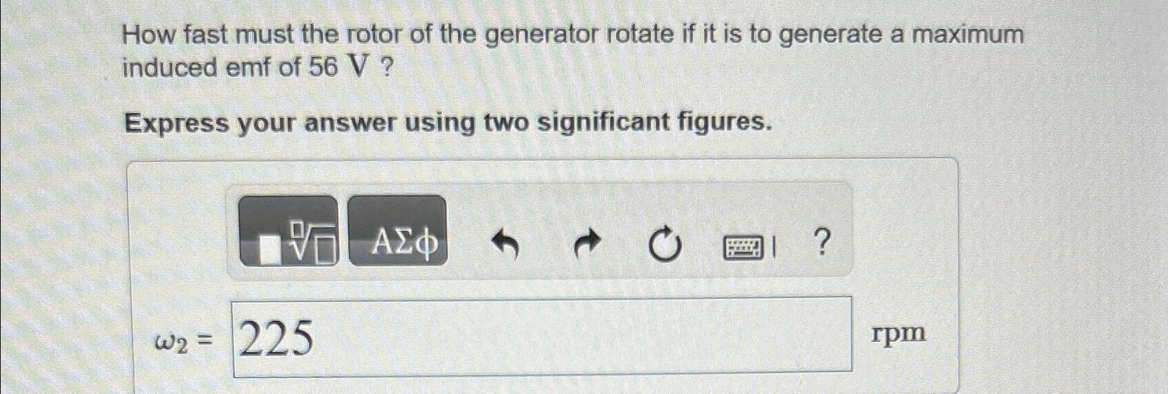How fast must the rotor of the generator rotate if it | Chegg.com