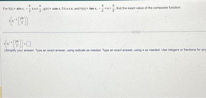 Solved For f(x) = sinx, 24 24 T T 2Sxs, g(x) = cos x, 0≤x≤, | Chegg.com