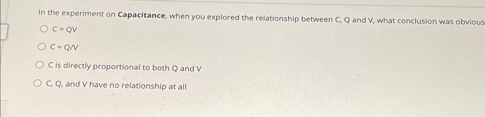 Solved In the experiment on Capacitance, when you explored | Chegg.com