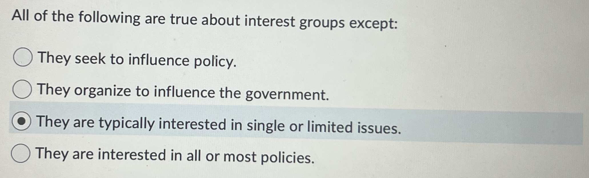 Solved They organize to influence the government.They are | Chegg.com