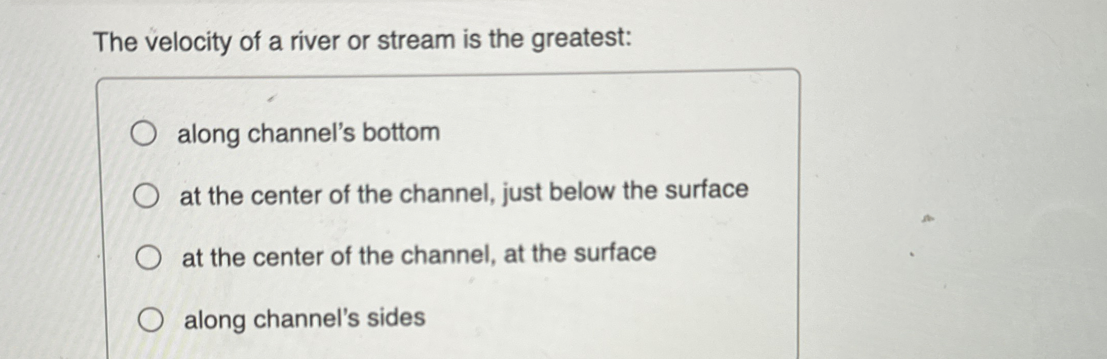 Solved The velocity of a river or stream is the | Chegg.com