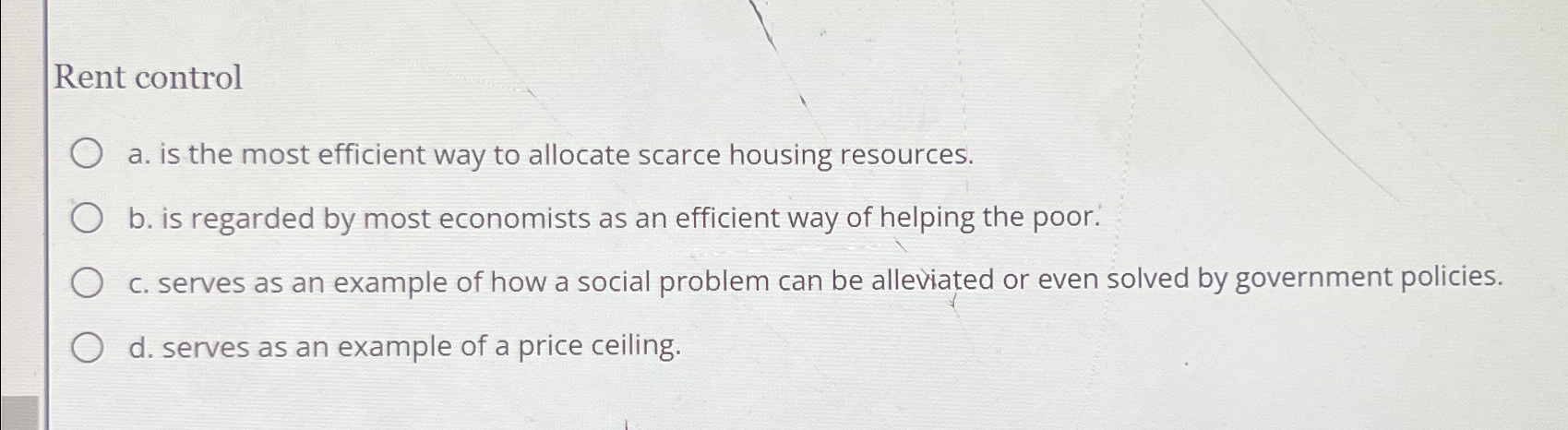 Solved Rent controla. ﻿is the most efficient way to allocate | Chegg.com