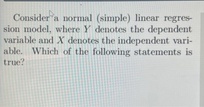 Consider a normal (simple) linear regression model, | Chegg.com