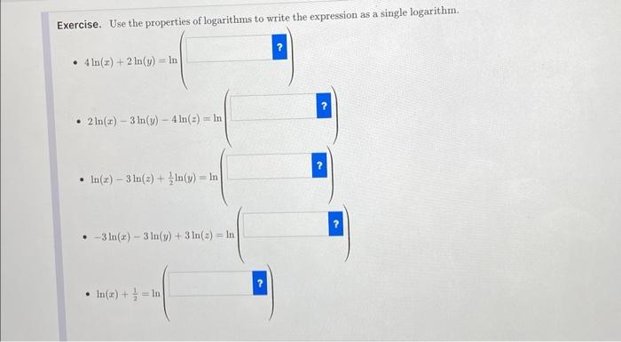 Solved Exercise. Use the properties of logarithms to write | Chegg.com