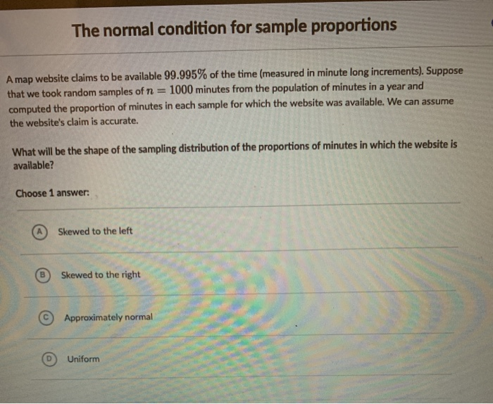 Solved The normal condition for sample proportions Amap | Chegg.com