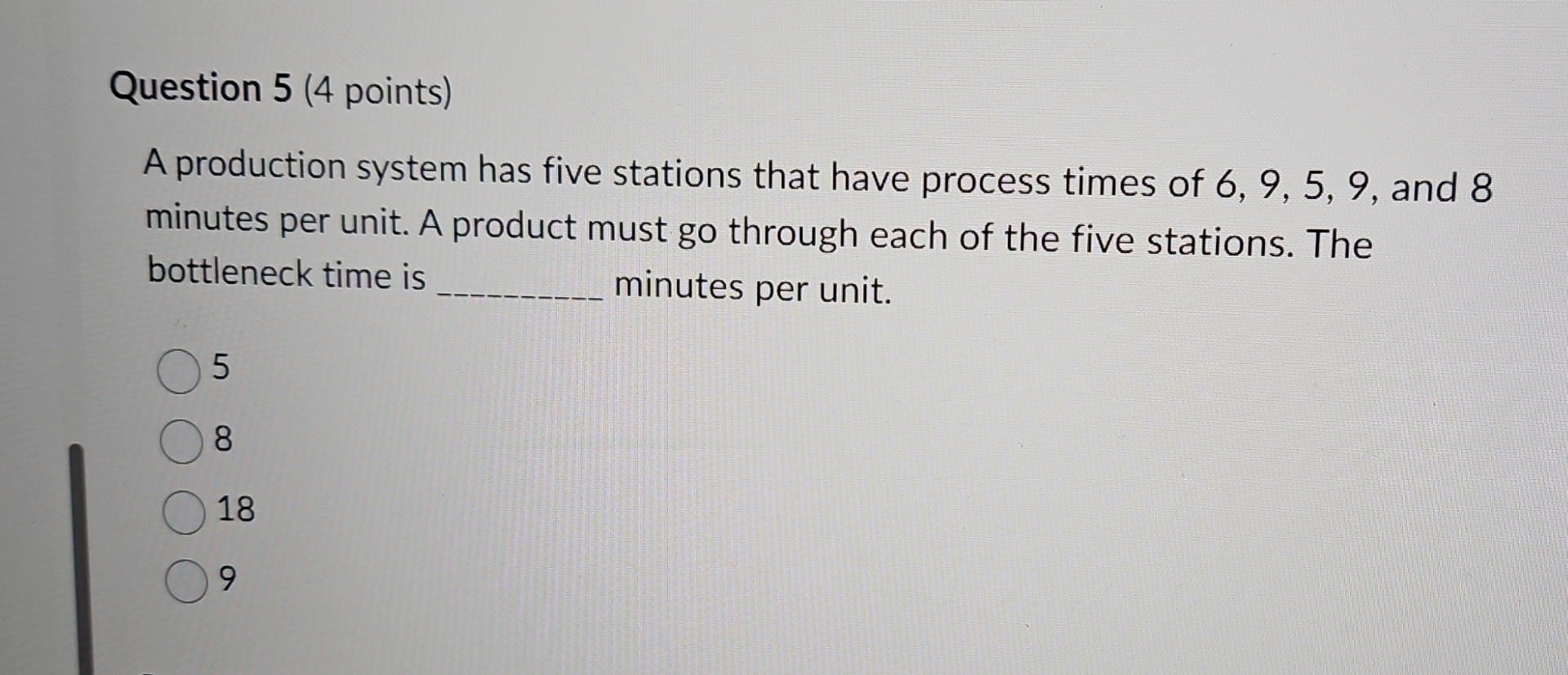 Solved Question 5 (4 ﻿points)A production system has five | Chegg.com