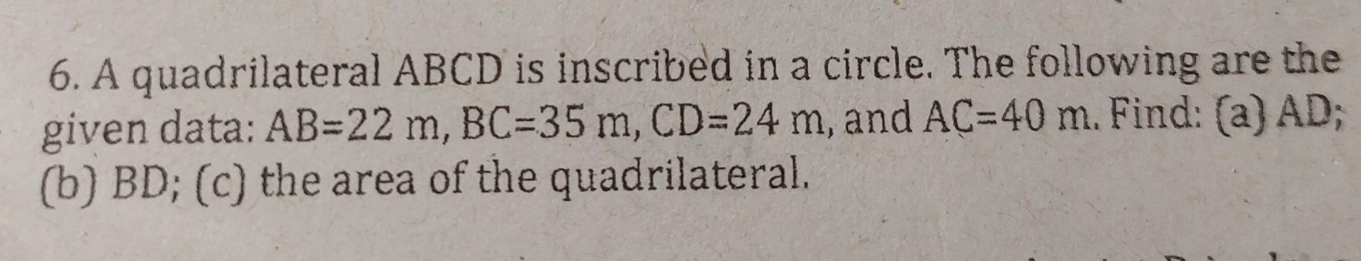 Solved A quadrilateral ABCD is inscribed in a circle. The | Chegg.com