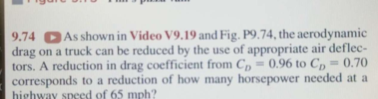 9.74 ﻿As shown in Video V9.19 ﻿and Fig. P9.74, ﻿the | Chegg.com