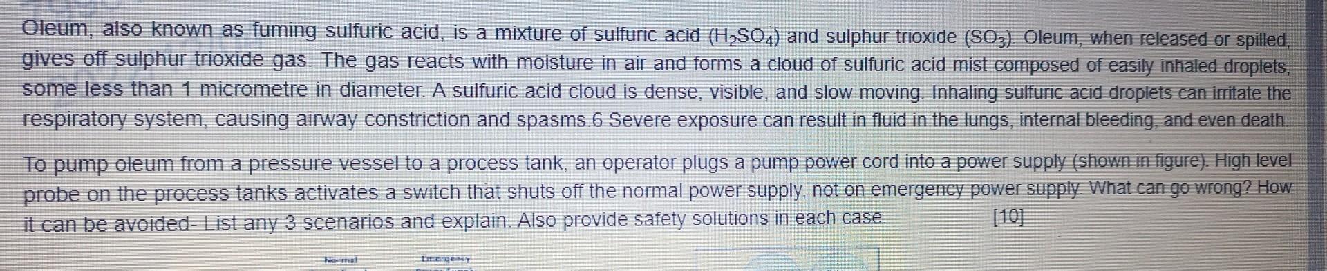 Oleum, also known as fuming sulfuric acid, is a | Chegg.com