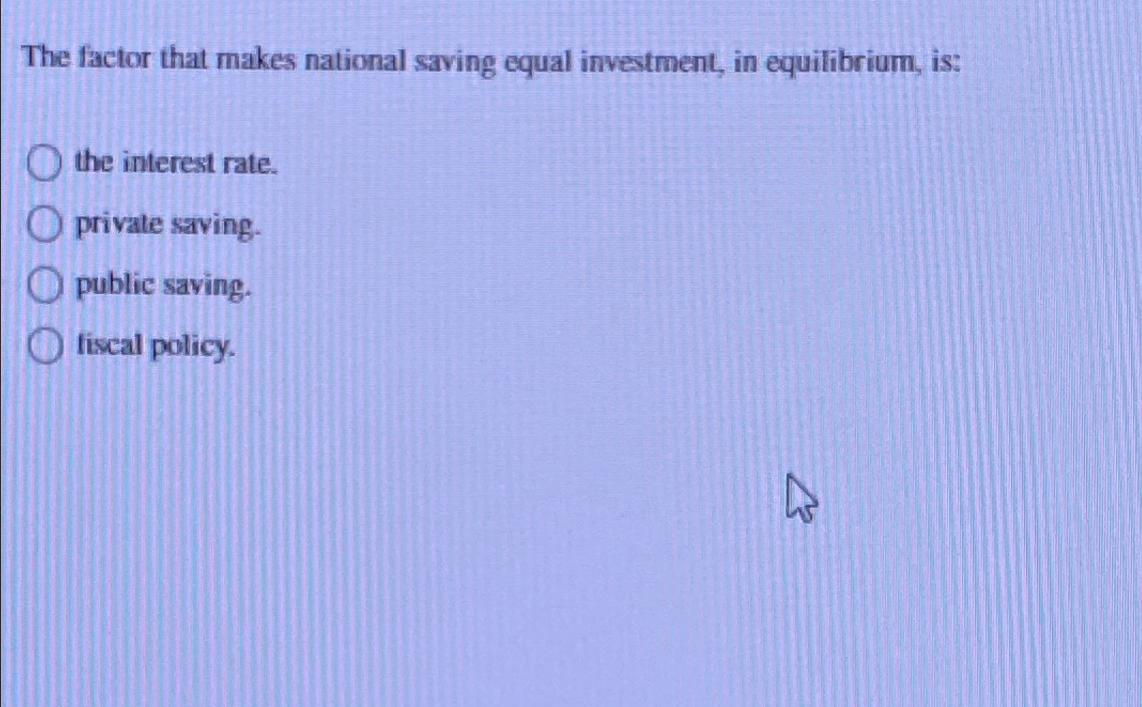 Solved The factor that makes national saving equal | Chegg.com
