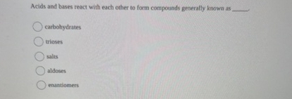 Acids and bases react with each other to form | Chegg.com