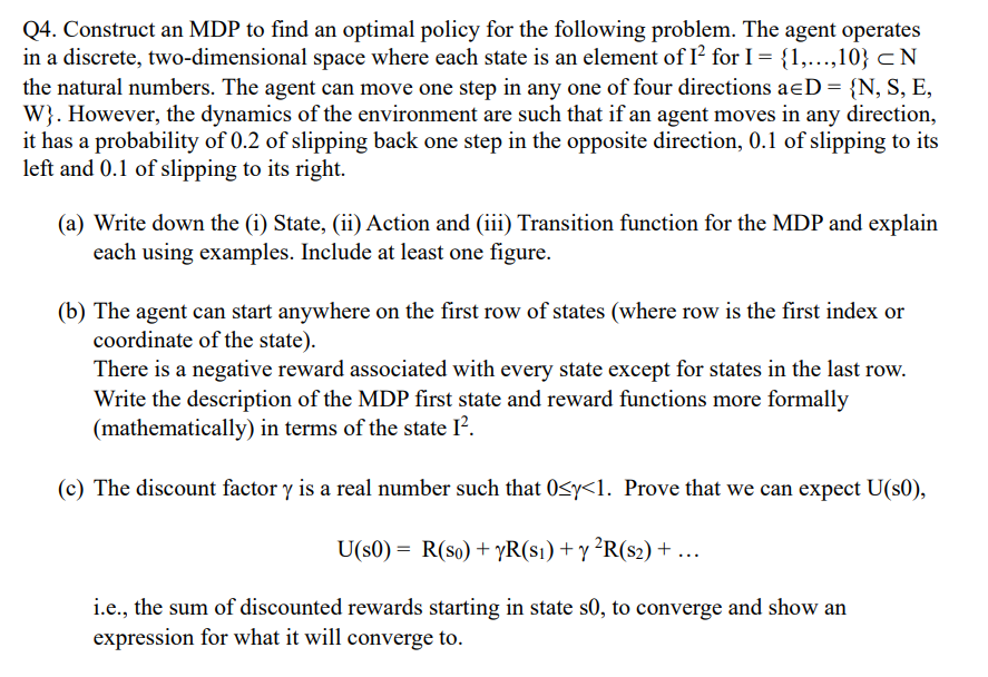 Solved Q4. ﻿Construct an MDP to find an optimal policy for | Chegg.com