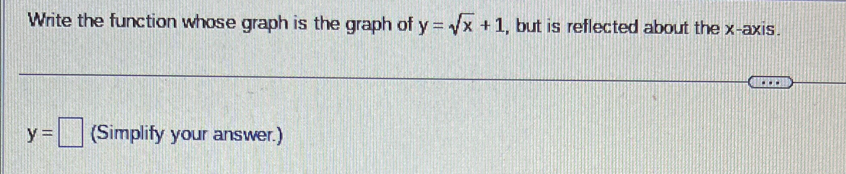 Solved Write the function whose graph is the graph of | Chegg.com