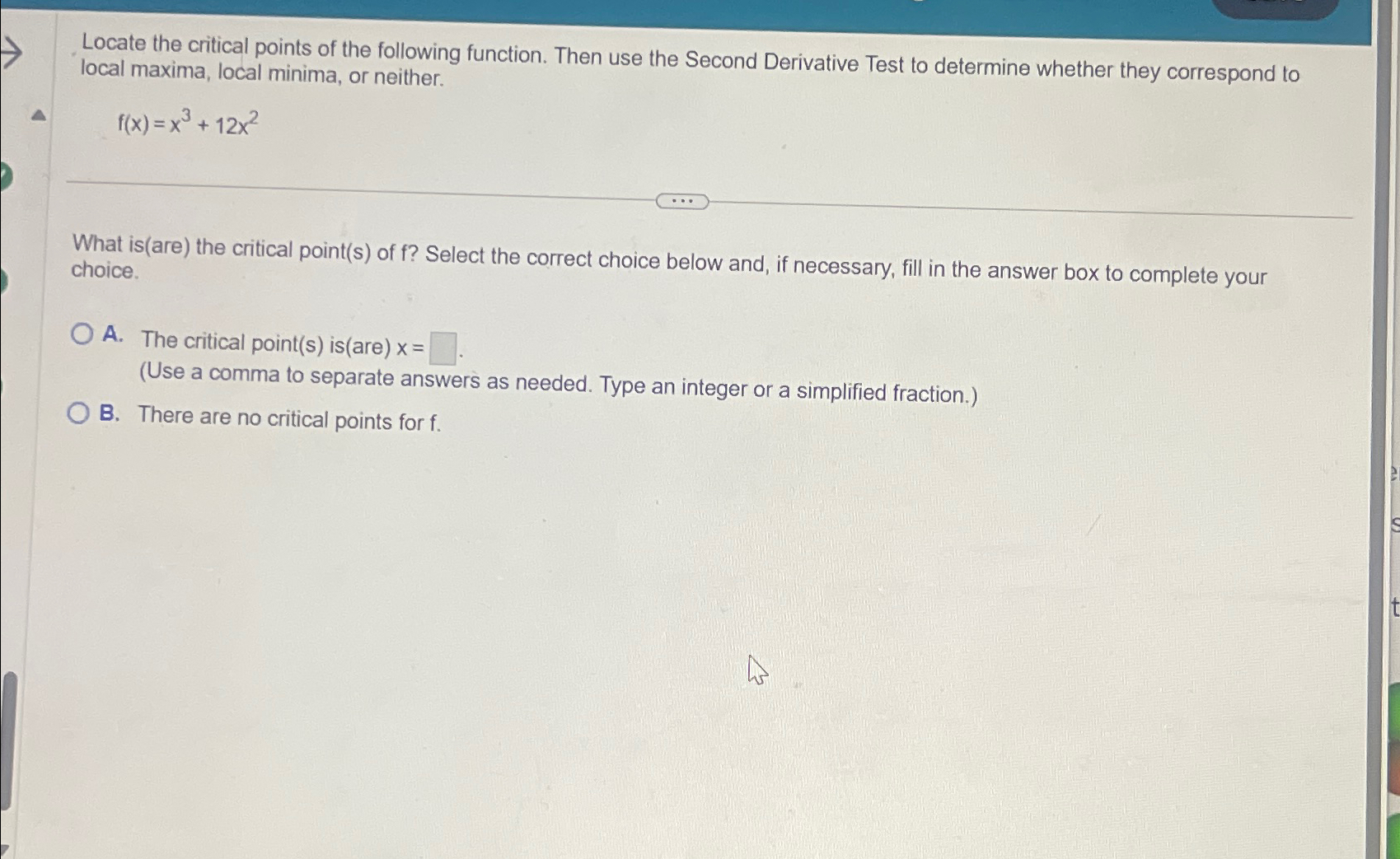 Solved Locate the critical points of the following function. | Chegg.com