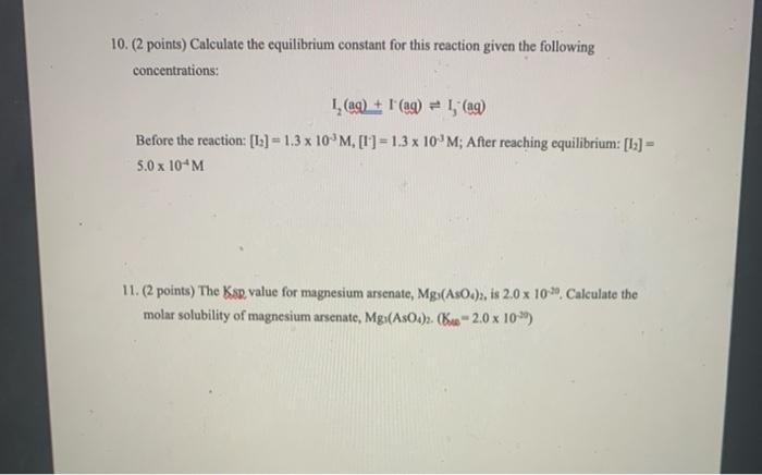 Solved 10. (2 points) Calculate the equilibrium constant for | Chegg.com Solved 10. (2 points) Calculate the equilibrium constant for | Chegg.com