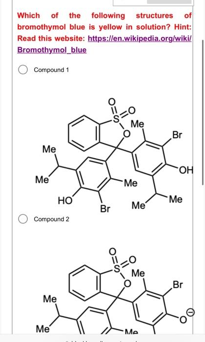 Which of the following structures of bromothymol blue | Chegg.com