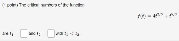 Solved (1 point) The function f(x) = (5x – 9)e21 has one | Chegg.com
