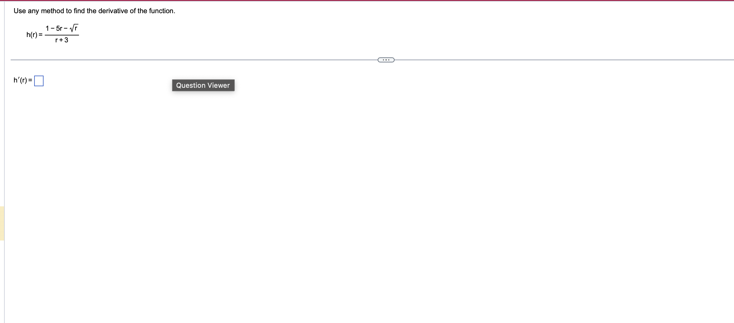 Solved Use any method to find the derivative of the | Chegg.com