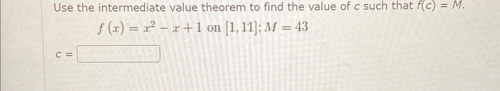 Solved Use the intermediate value theorem to find the value | Chegg.com