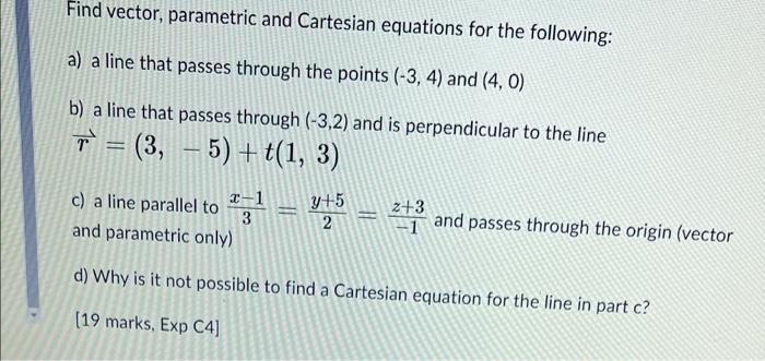 Solved Find vector, parametric and Cartesian equations for | Chegg.com