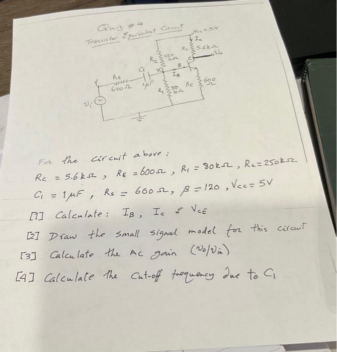 Solved Rc=5.6 kohm, Re=600ohm, R1=80 kohm, R2=250 kohm, | Chegg.com