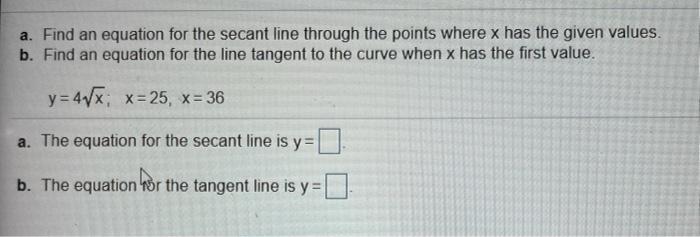 Solved a. Find an equation for the secant line through the | Chegg.com