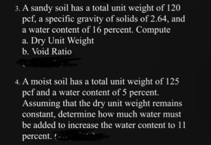 Solved 3. A sandy soil has a total unit weight of 120 pcf, a | Chegg.com