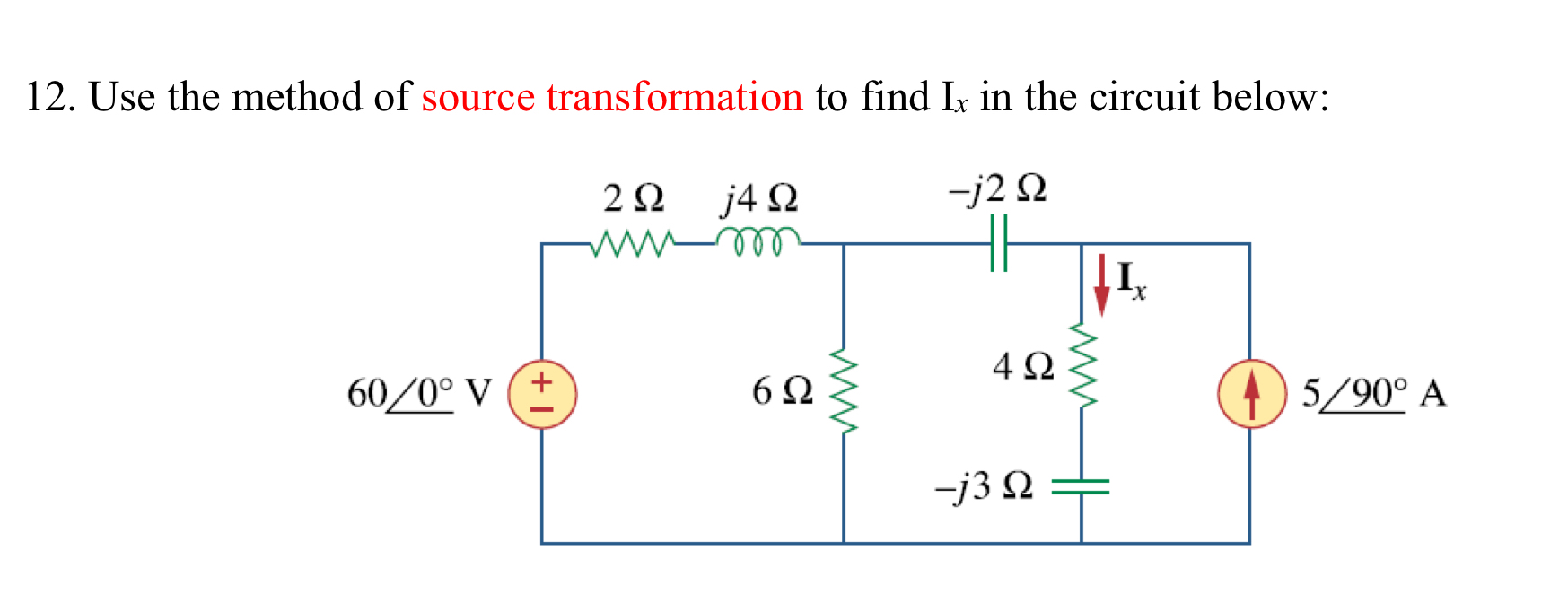 Solved Use the method of source transformation to find Ix | Chegg.com