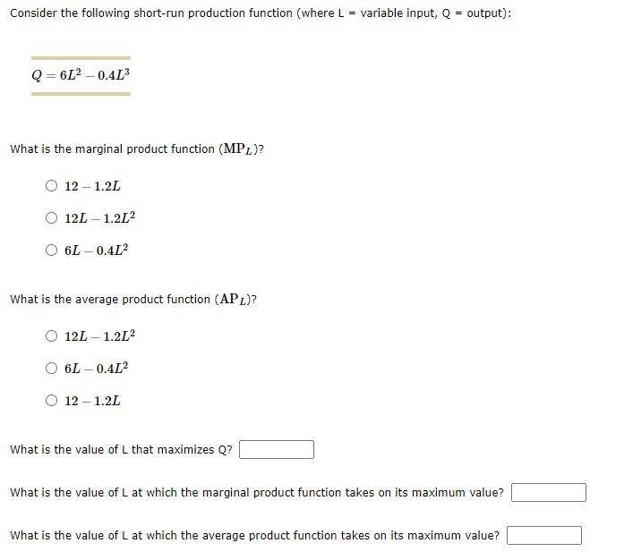 Solved Consider the following short-run production function | Chegg.com